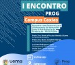 PROG | I ENCONTRO PROG – CAMPUS CAXIAS